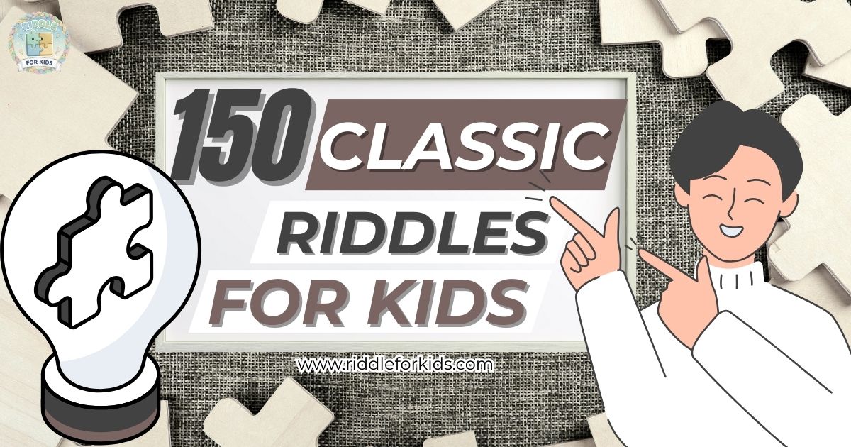 150+ Best Classic Riddles for Kids With Simple Answers in 2026
